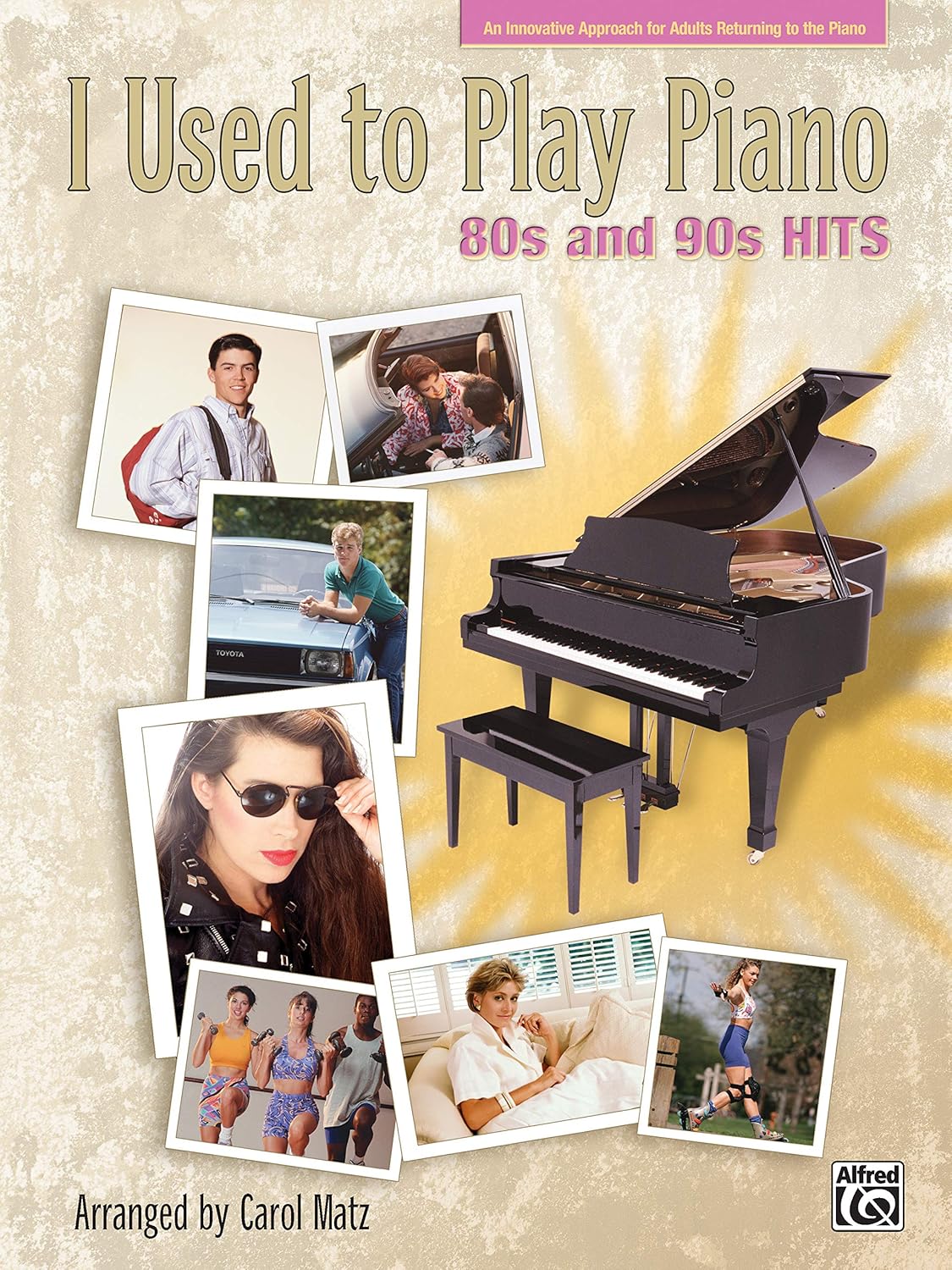 I Used to Play Piano: 80s and 90s Hits – PianoMax by Kawai